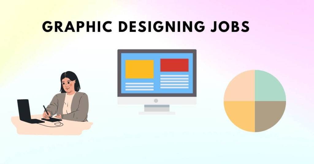 What are the types of Jobs in Graphic Design?